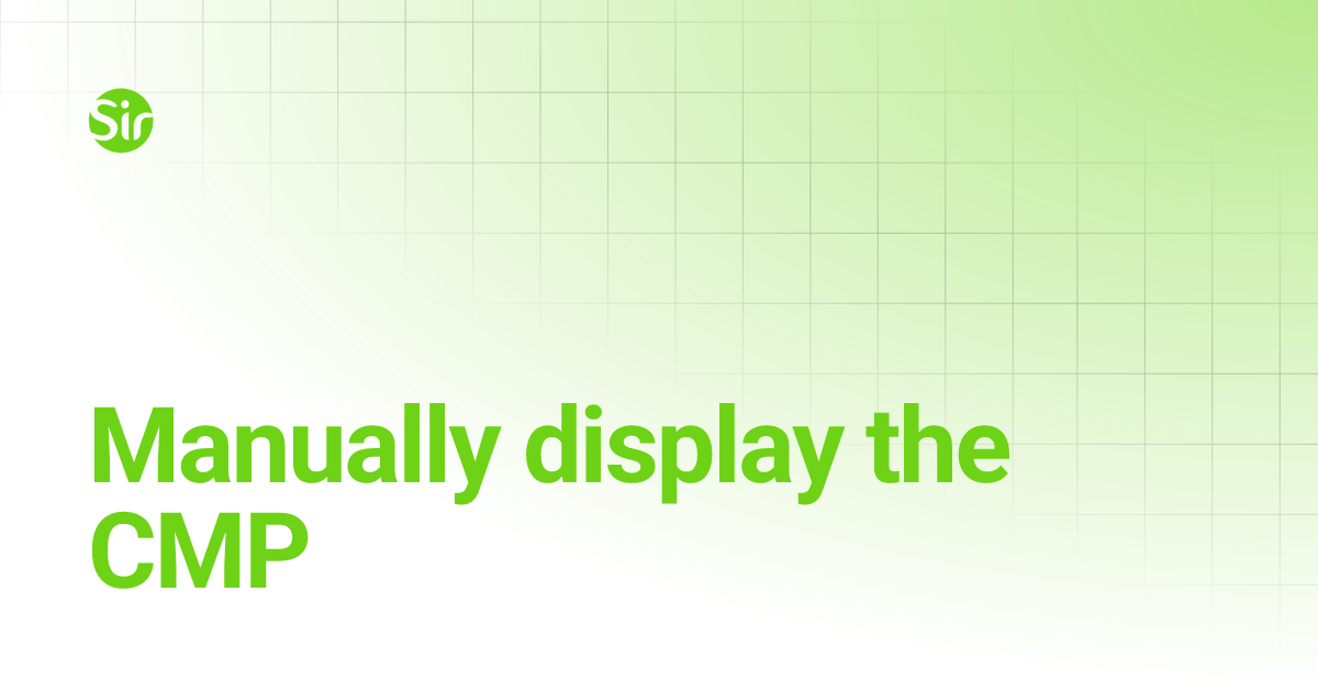 Manually display the CMP | Sirdata CMP