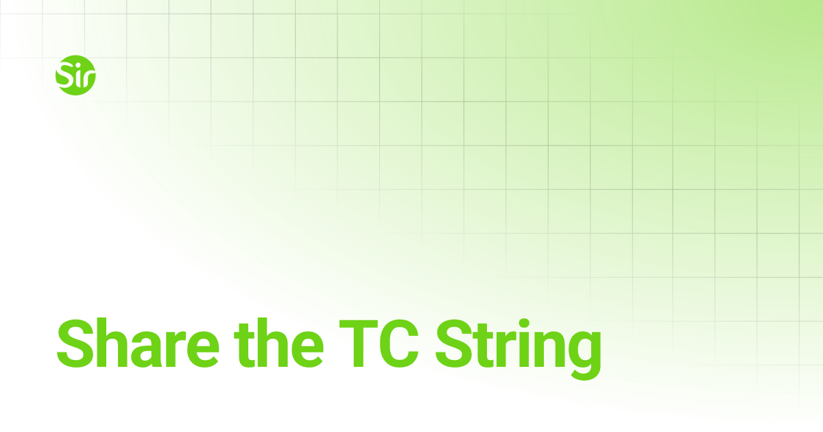 Share the TC String | Sirdata CMP